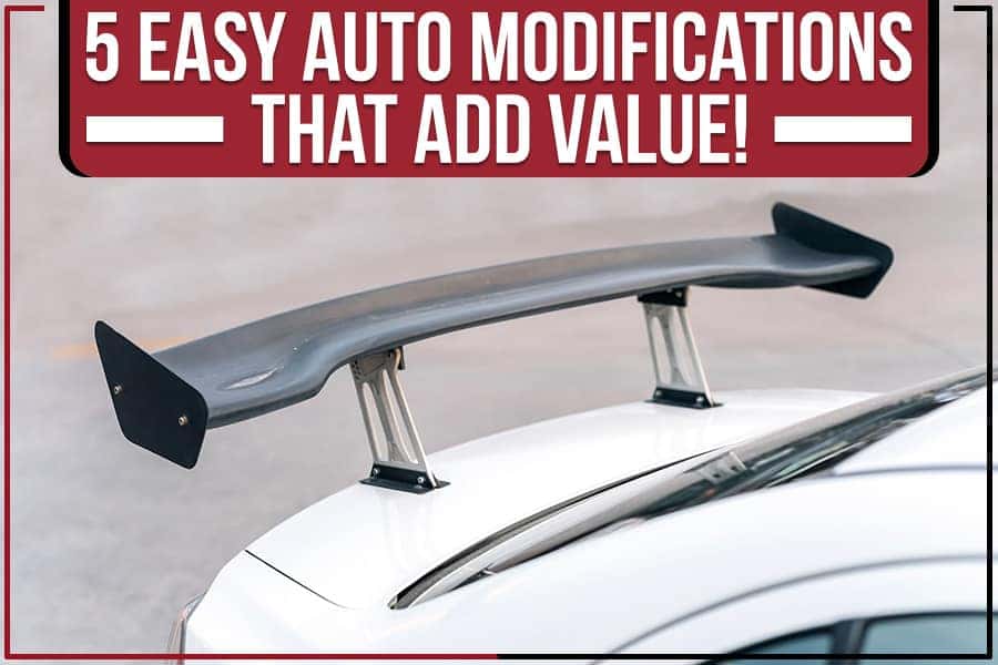 5 Easy Auto Modifications That Add Value! | Jack Hanania Buick GMC