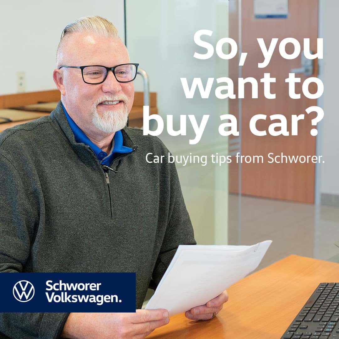 Smart Car Buying Tips from Schworer Volkswagen | Schworer Volkswagen